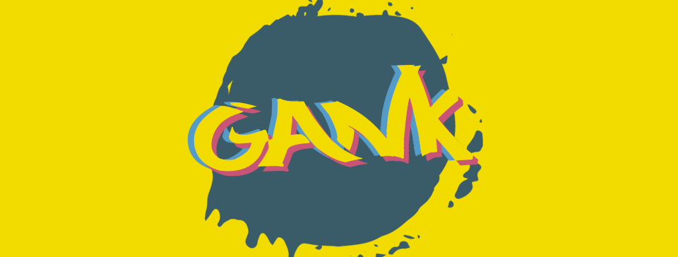 GANK電玩誌 - 電玩遊戲、電競、動漫、超級英雄電影、數碼科技等最新消息 | FanPiece 開放式網上雜誌